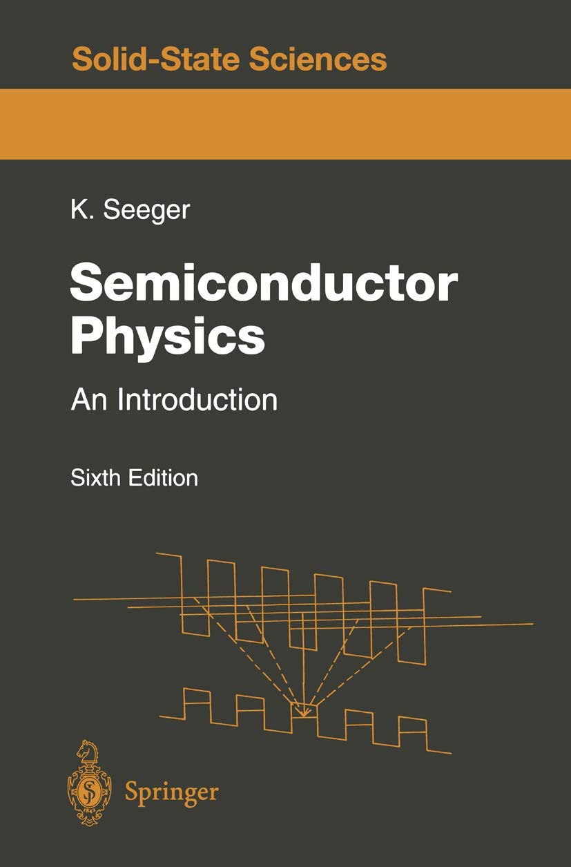 Semiconductor Physics: An Introduction (Springer Series in Solid-State Sciences): Karlheinz ...
