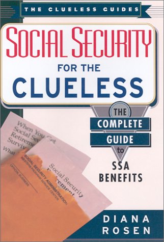 Buy Social Security for the Clueless: The Complete Guide to Ssa ...