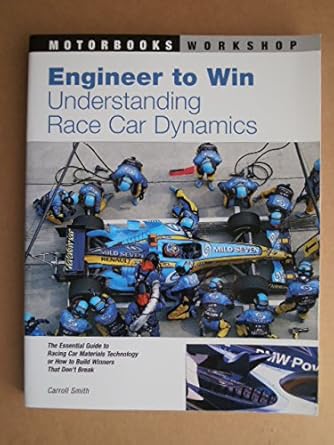 Engineer to Win Understanding Race Car Dynamics: unknown author: Amazon ...