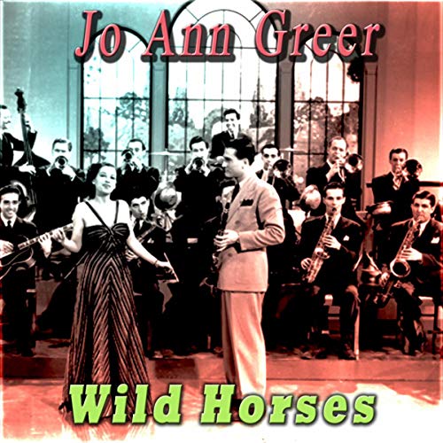 Amazon MusicでJO ANN GREERのWild Horsesを再生する