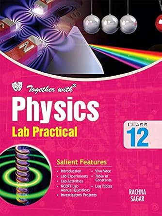 Together with Physics Lab Practical for Class 12: Amazon.co.uk ...