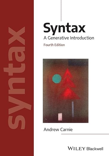 Syntax: A Generative Introduction (Introducing Linguistics): Carnie ...