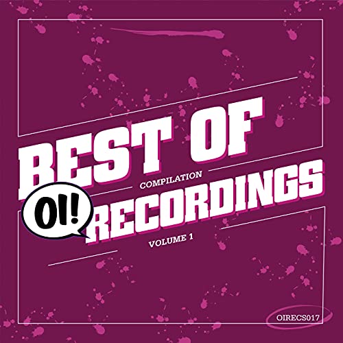 Play Best Of Oi! Recordings Compilation Vol.1 by VARIOUS ARTISTS on ...