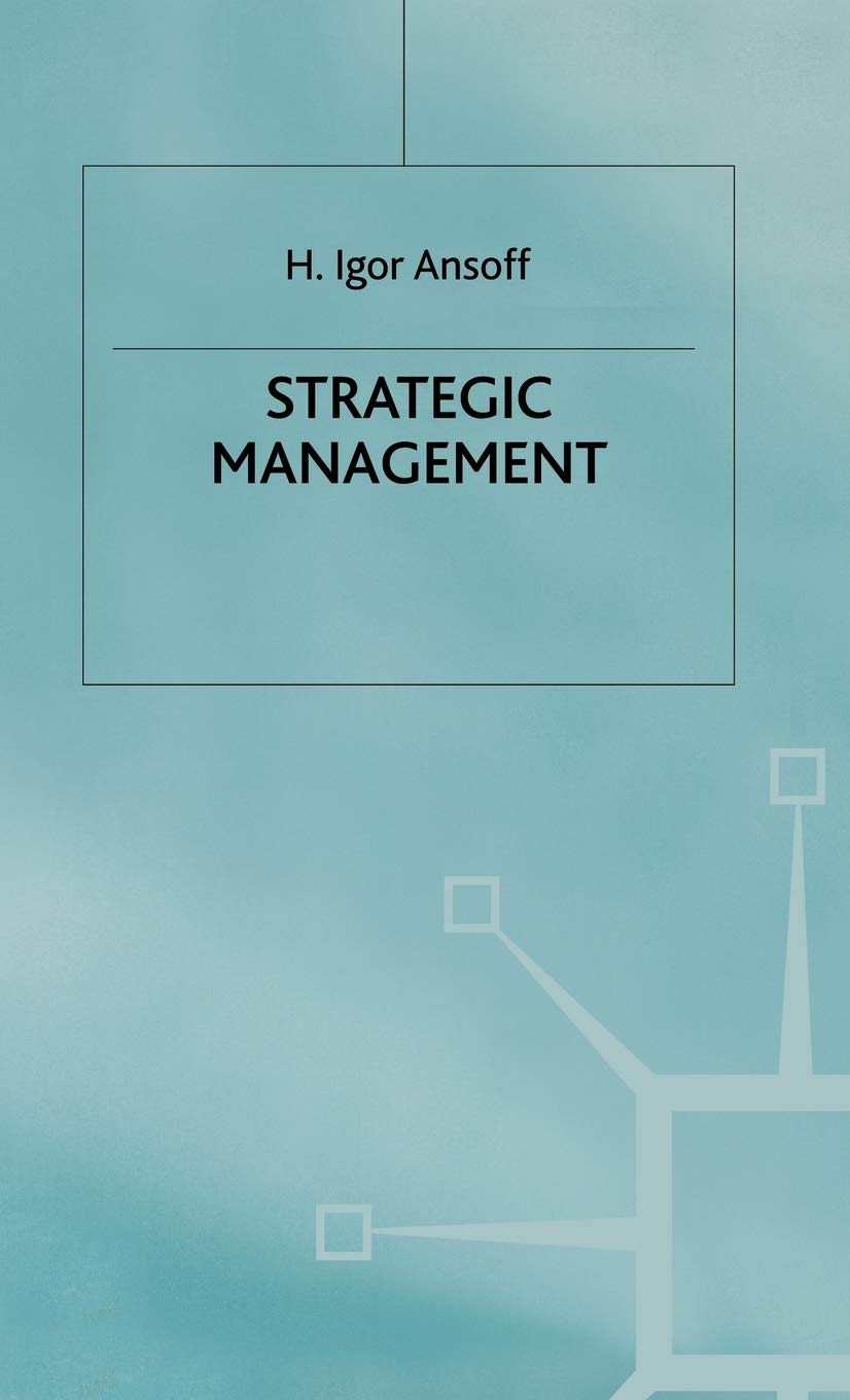 Strategic Management: Ansoff, H. Igor: 9780333196861: Amazon.com: Books