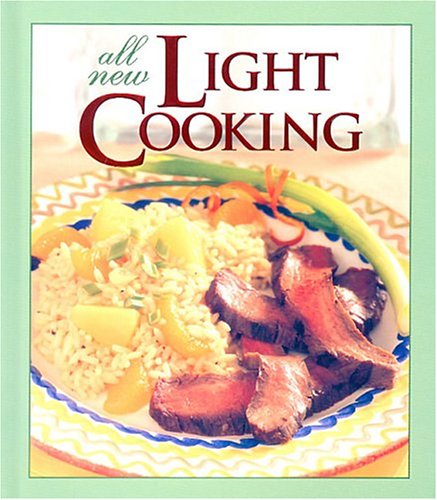 All-New Light Cooking: 9780785398943: Amazon.com: Books