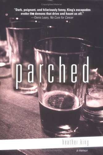 Parched: Amazon.co.uk: King, Heather: Books