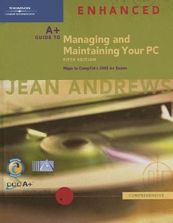 A+ Guide to Managing and Maintaining Your PC : Andrews, Jean: Amazon.es: Libros