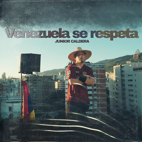Écouter Venezuela se respeta par Junior Caldera sur Amazon Music Unlimited