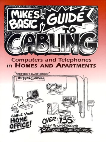 Mike's Basic Guide to Cabling Computers and Telephone in Homes and ...