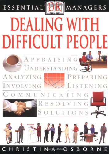 Dealing with Difficult People (Essential Managers Series): Osborne ...