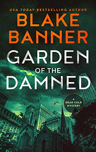 Garden of the Damned (A Dead Cold Mystery Book 3) - Kindle edition by ...