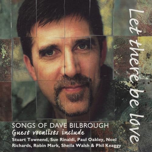 Amazon.com: Let There Be Love - Songs of Dave Bilbrough : VARIOUS ...