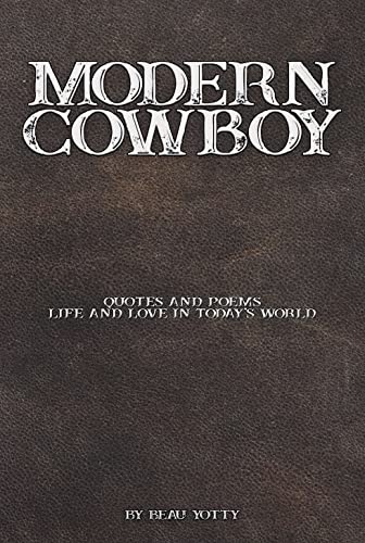 Modern Cowboy: Quotes and Poems: Life and Love in Today's World ...
