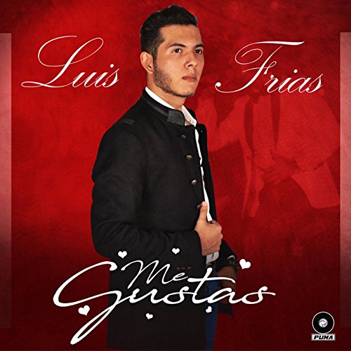 Play Me Gustas by Luis Frias on Amazon Music