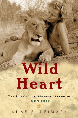 Amazon.com: Wild Heart: The Story of Joy Adamson, Author of Born Free ...