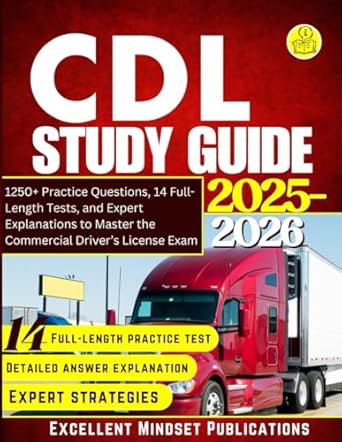 CDL STUDY GUIDE 2025-2026: 1250+ Practice Questions, 14 Full-Length ...