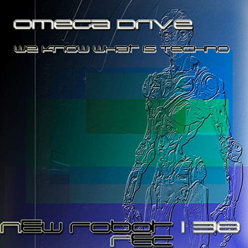 Play We Know What Is Techno by Omega Drive on Amazon Music