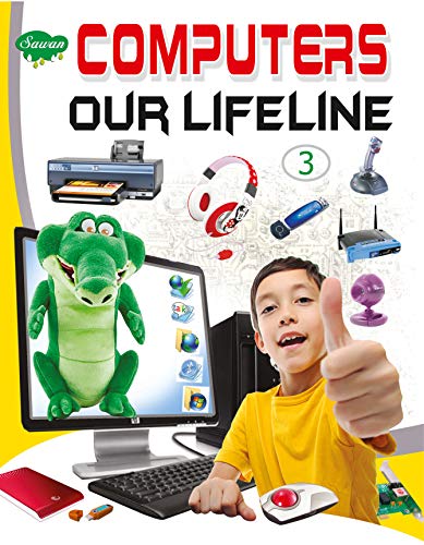 Computers Our Lifeline Class-3 (School Book) eBook : Publications ...