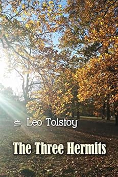 Amazon.com: The Three Hermits (World Classics) eBook : Leo Tolstoy ...