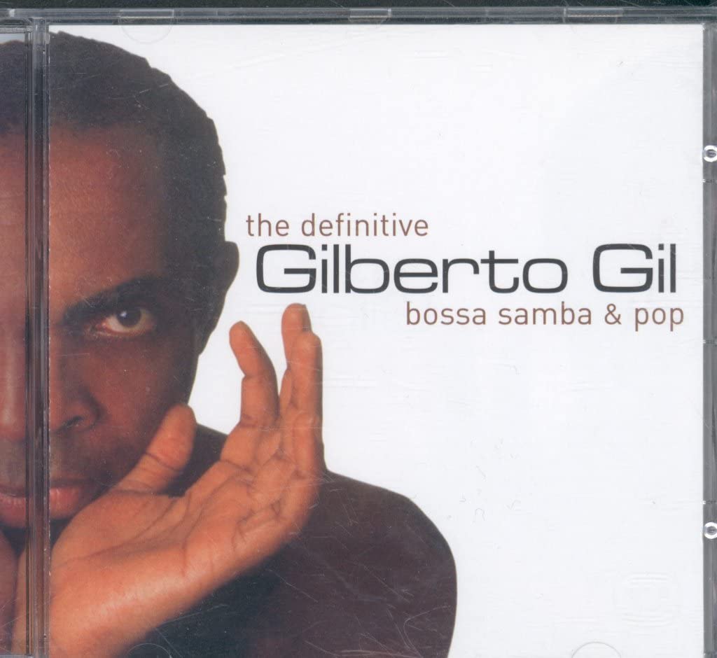 The Definitive Gilberto Gil Collection : Bossa Samba & Pop : Gil ...