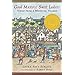 Good Masters! Sweet Ladies! Voices from a Medieval Village: Schlitz ...