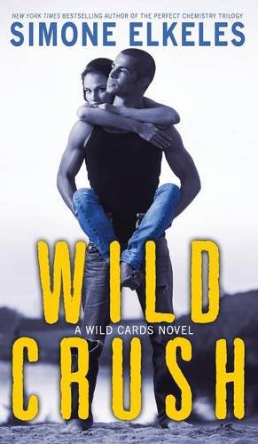 Amazon.com: Wild Crush (Wild Cards): 9781620511985: Elkeles, Simone: Books