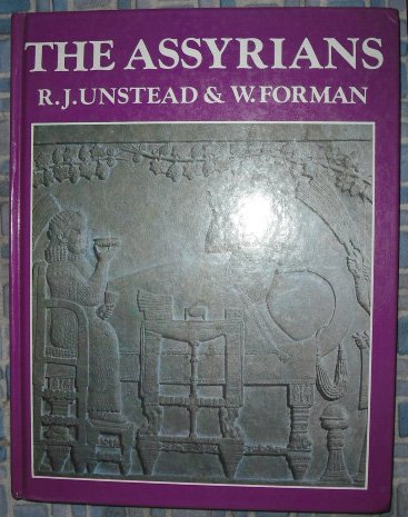 Assyrians: Unstead, R. J.: 9780706356663: Amazon.com: Books