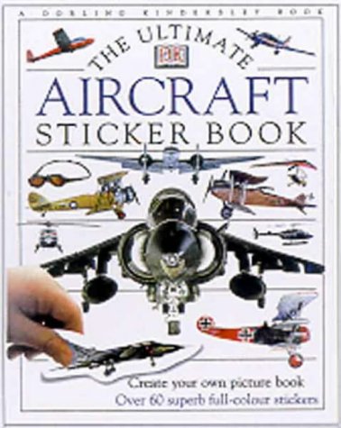 The Ultimate Sticker Book No 1: Aircraft (Ultimate Sticker Book): Na ...
