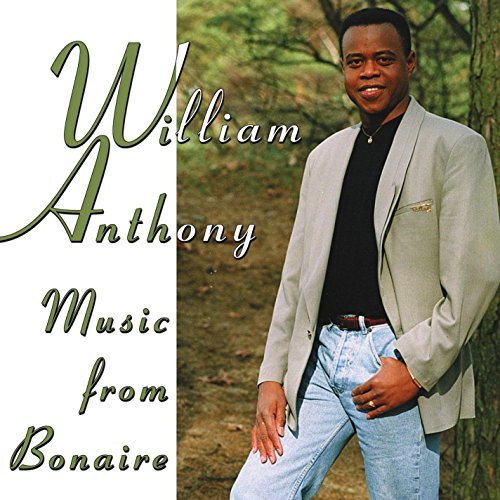 Amazon.com: Music from Bonaire : William Anthony: Digital Music