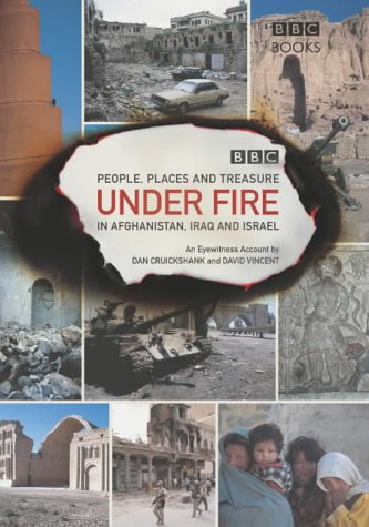 Under Fire: Dan Cruickshank; And David Vincent: 9780563487685: Amazon ...