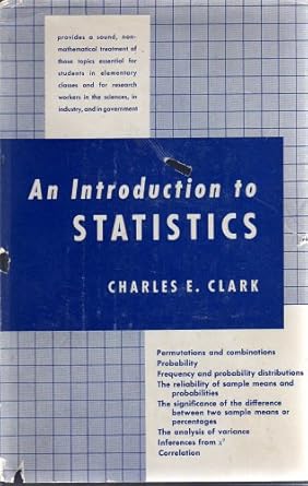 AN INTRODUCTION TO STATISTICS ("... a truly elementary introduction to ...