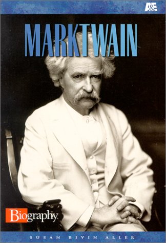 Mark Twain (Biography (A & E)): Aller, Susan Bivin: 9780822596967 ...