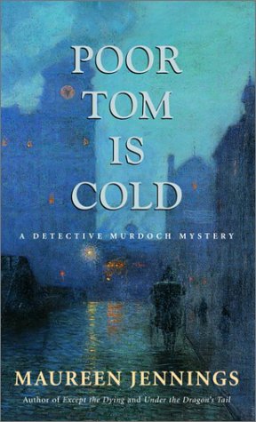 Poor Tom Is Cold: A Detective Murdoch Mystery: Amazon.co.uk: Jennings ...