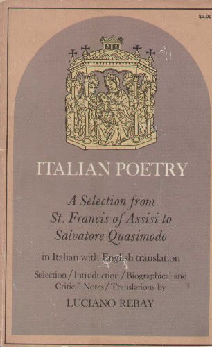 Italian poetry: A selection from St. Francis of Assisi to Salvatore ...
