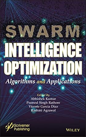 Buy Swarm Intelligence Optimization: Algorithms and Applications Book ...