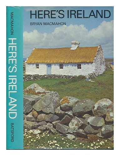 Here's Ireland: MacMahon, Bryan: 9780713400687: Amazon.com: Books