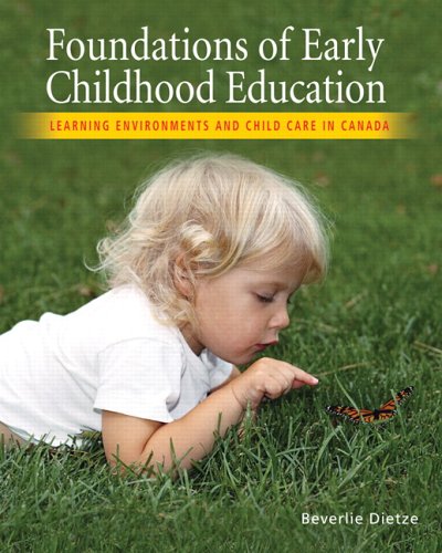 Foundations of Early Childhood Education: Learning Environments and ...