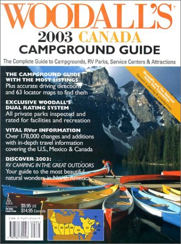 Woodall's Canadian Campground Guide, 2003: Woodall's Publications Corp ...