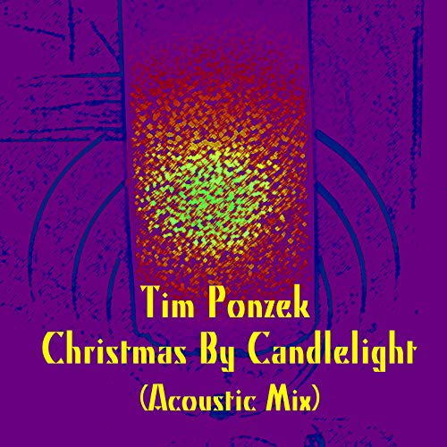 Amazon.co.jp: Christmas By Candlelight (Acoustic Mix) : Tim Ponzek ...