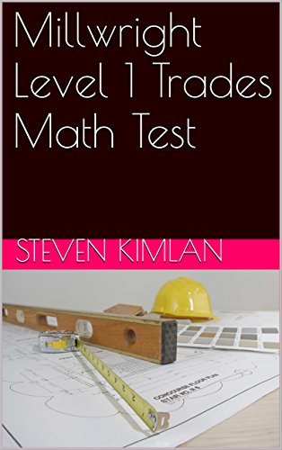 Millwright Level 1 Trades Math Test eBook : Kimlan, Steven: Amazon.ca ...
