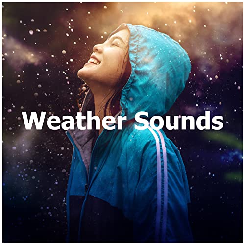 Amazon.com: Weather Sounds : Extreme Weather Soundscapes: Digital Music