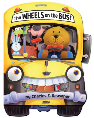 The Wheels on the Bus: Reasoner, Charles: 9780762433384: Books - Amazon.ca