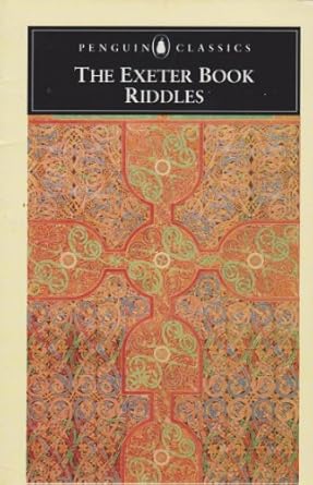 The "Exeter Book" Riddles (Penguin Classics): Anonymous: 9780140448276 ...
