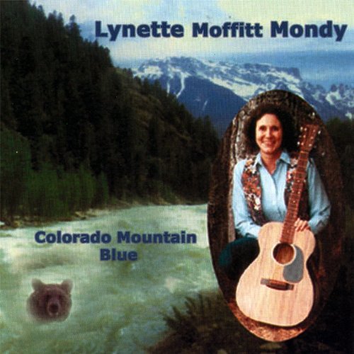 Amazon.com: Colorado Mountain Blue : Lynette Moffitt Mondy: Digital Music