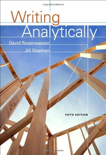 Writing analytically, 5th ed.: Rosenwasser, David and Jill Stephen ...