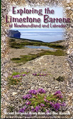 Exploring the Limestone Barrens of Newfoundland and Labrador: Michael ...