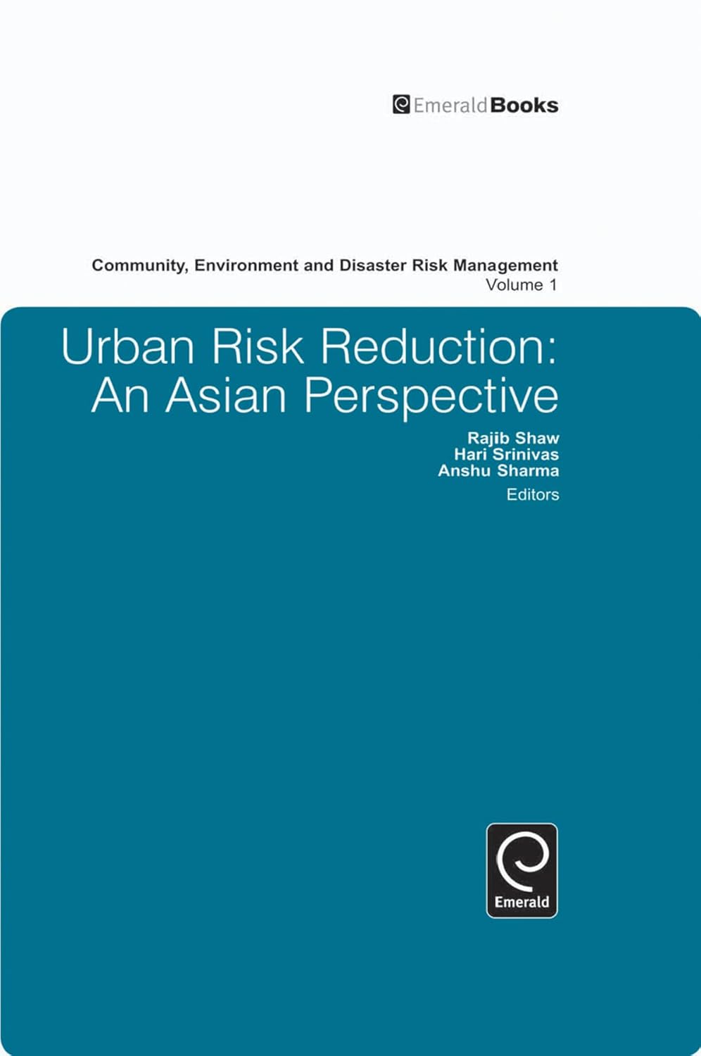 Urban Risk Reduction: An Asian Perspective (Community, Environment and ...