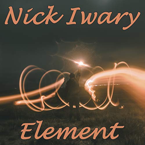 Amazon.co.jp: Element : Nick Iwary: Digital Music