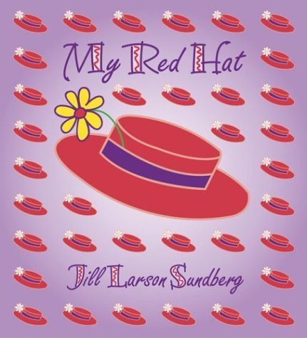My Red Hat: Sundberg, Jill Larson: 9781573249638: Amazon.com: Books