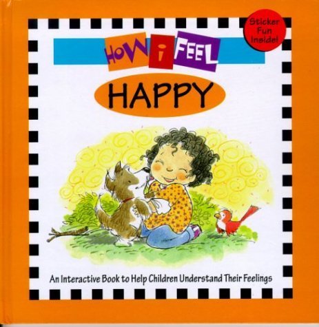 How I Feel Happy: An Interactive Book to Help Children to Understand ...